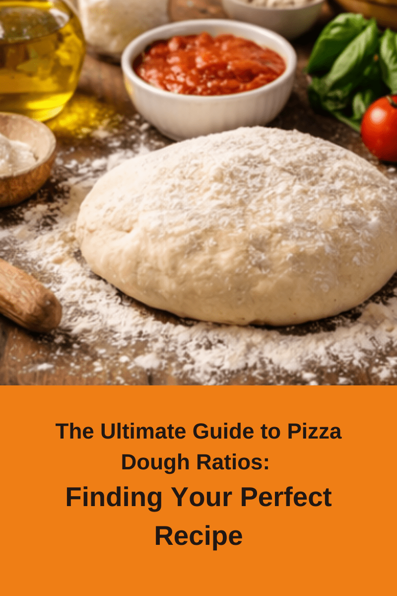 The Ultimate Guide to Pizza Dough Ratios: Finding Your Perfect Recipe ...